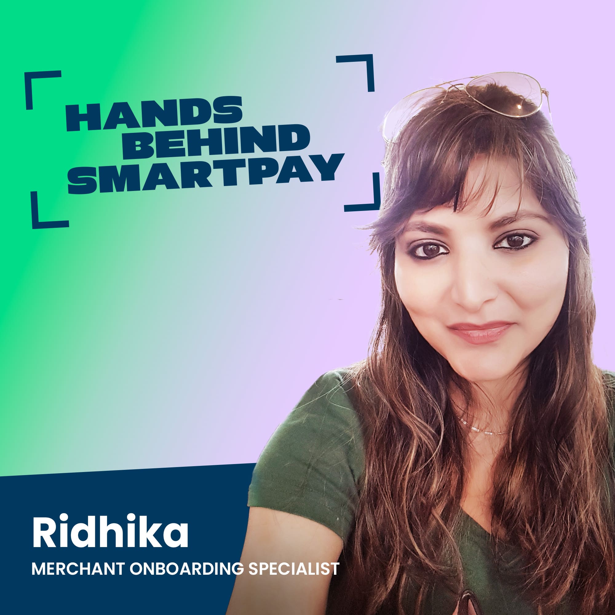 Hands Behind Smartpay : Ridhika Sindhav - Smartpay
